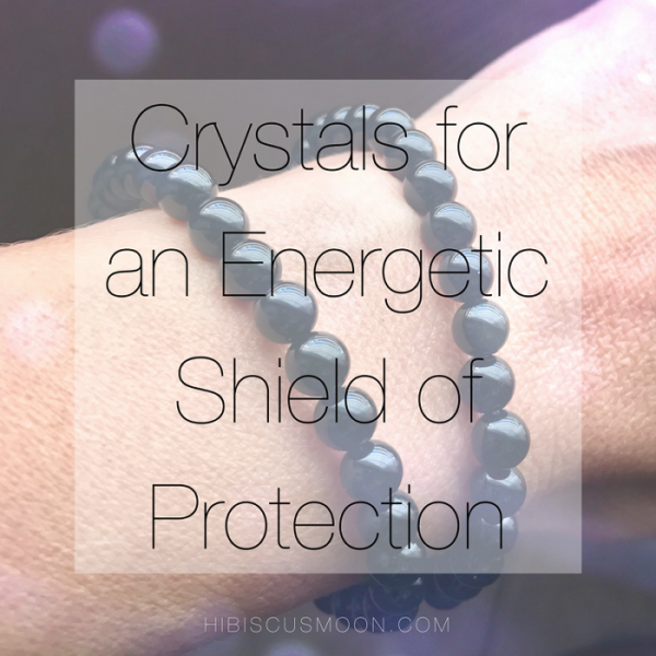 Crystals for an Energetic Field of Protection | Energy Shield | Crystal ...